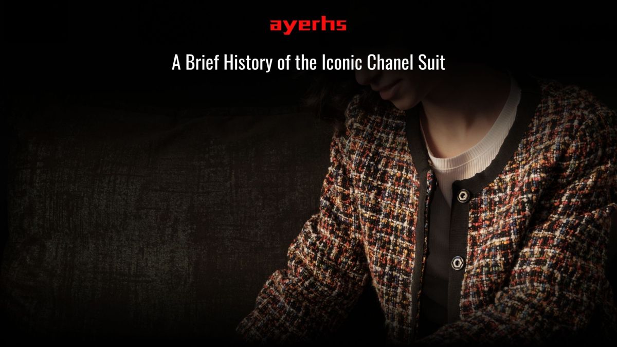 A Brief History of the Iconic Chanel Suit – Ayerhs Magazine