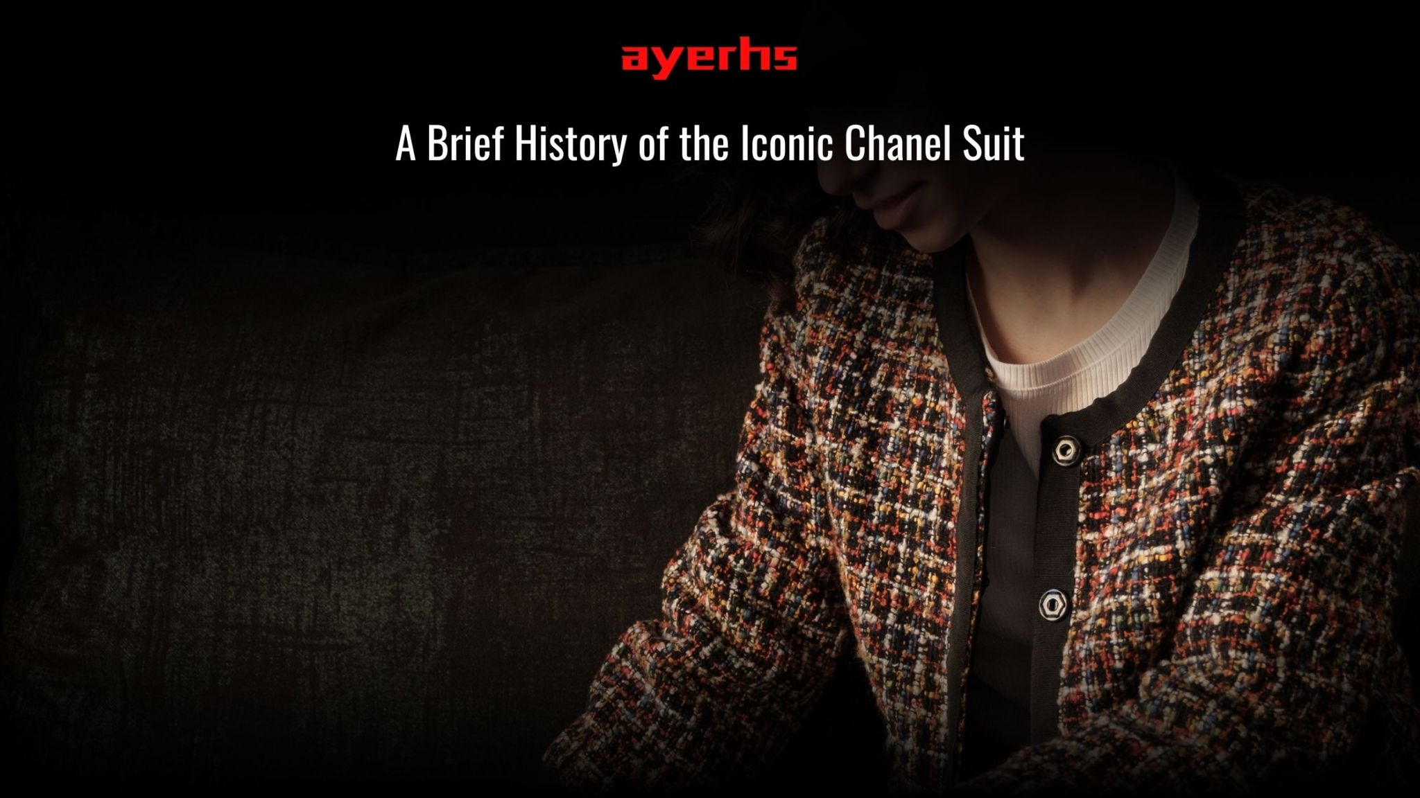 A Brief History of the Iconic Chanel Suit – Ayerhs Magazine