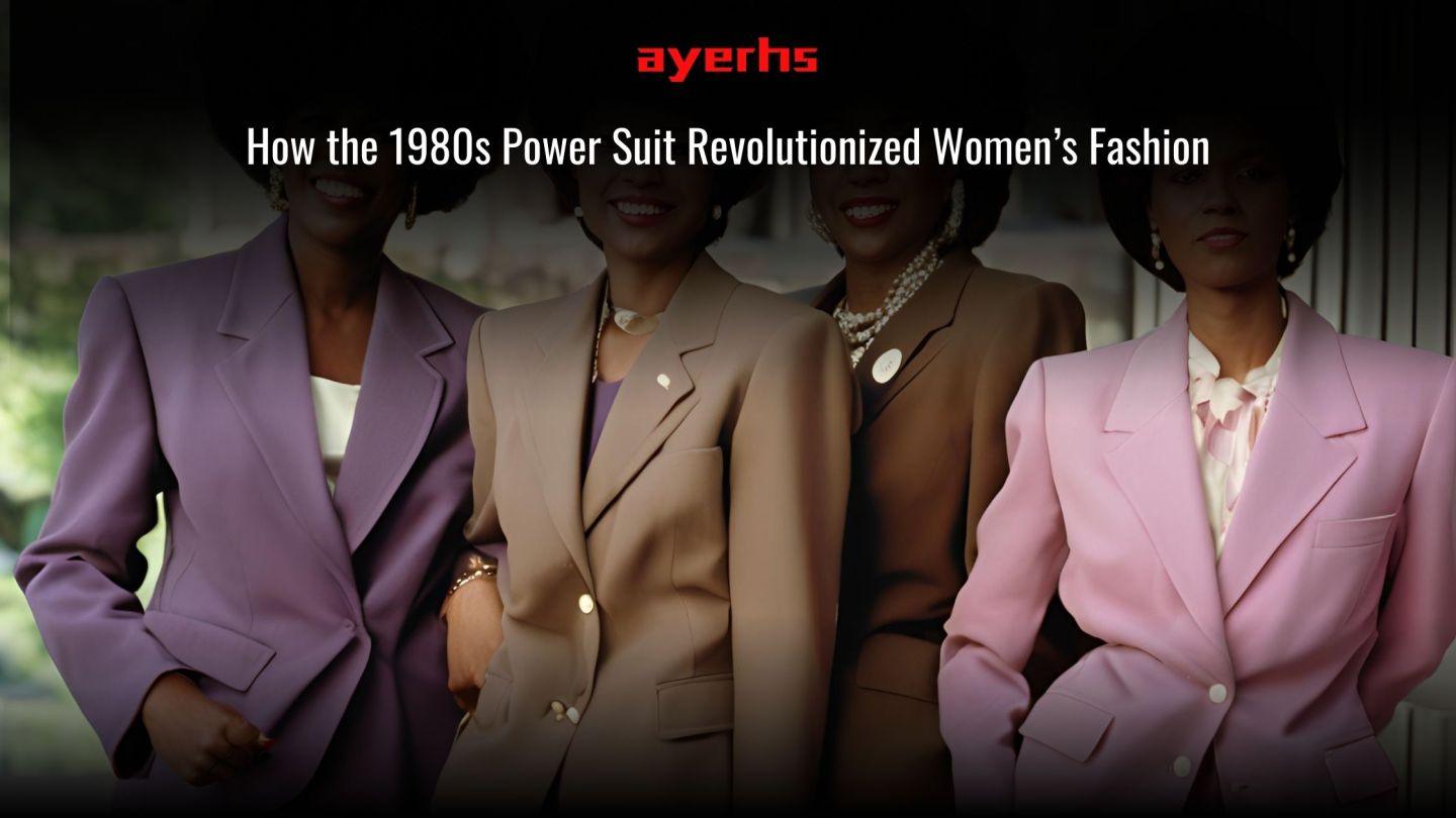 How the 1980s Power Suit Revolutionized Women’s Fashion – Ayerhs Magazine