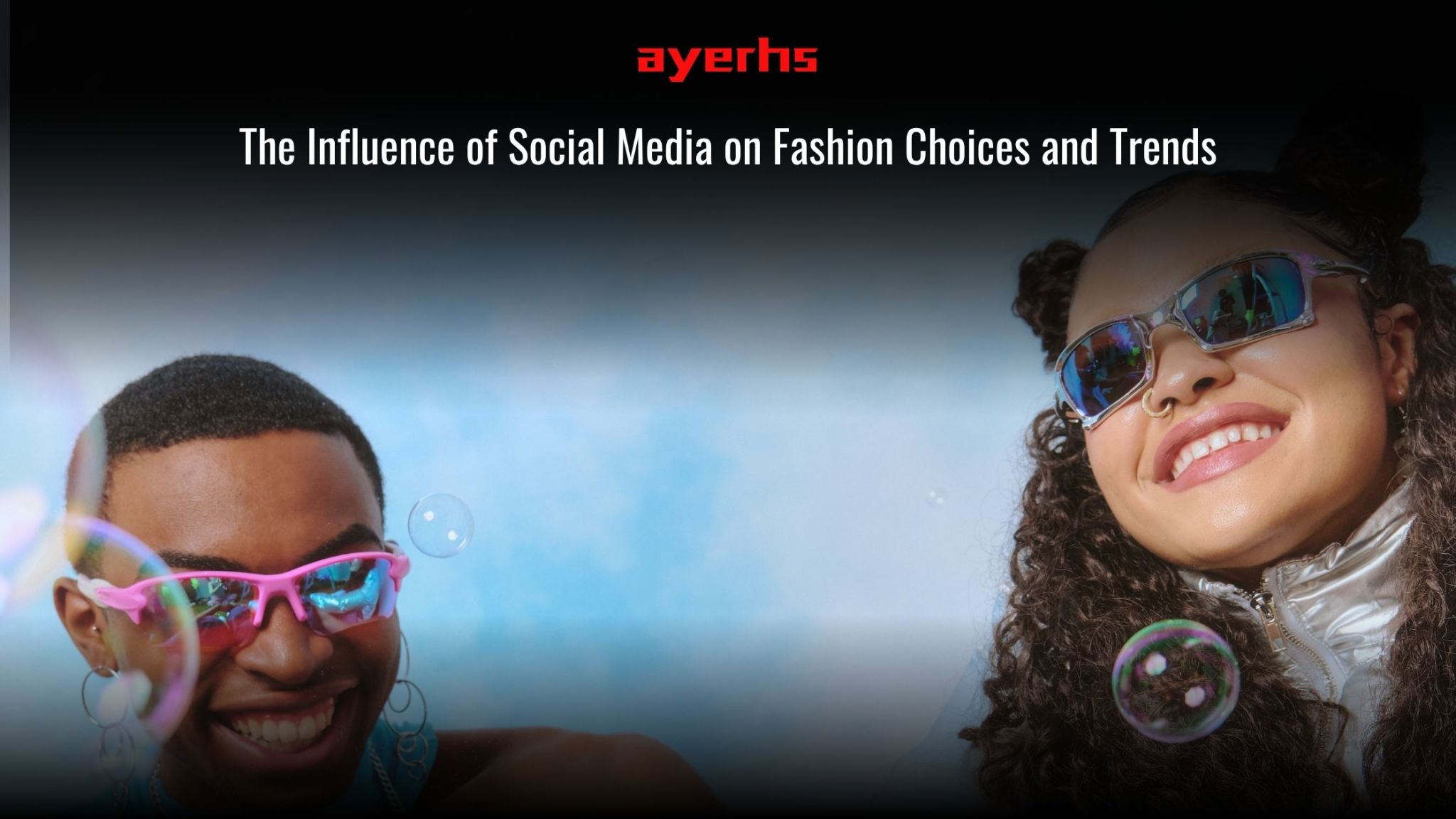 The Influence of Social Media on Fashion Choices and Trends – Ayerhs ...