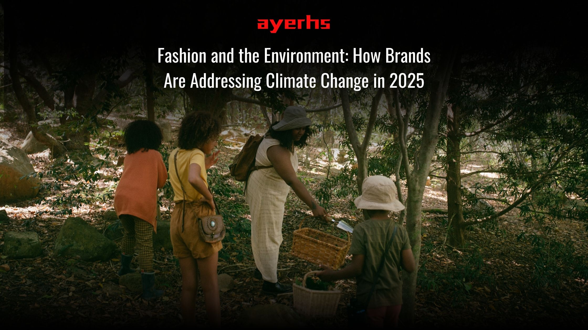 Fashion and the Environment: How Brands Are Addressing Climate Change ...
