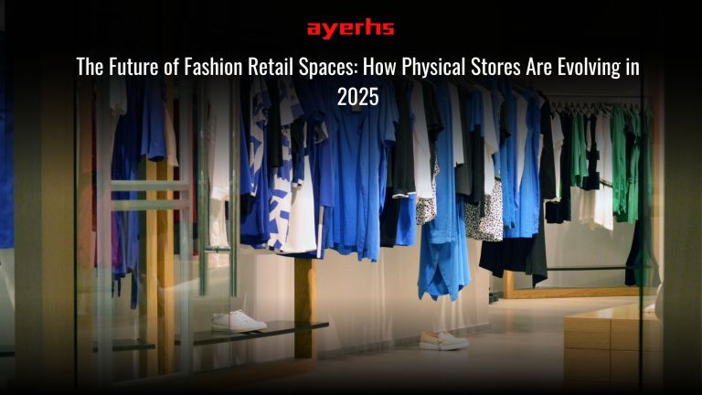 The Future of Fashion Retail Spaces: How Physical Stores Are Evolving ...